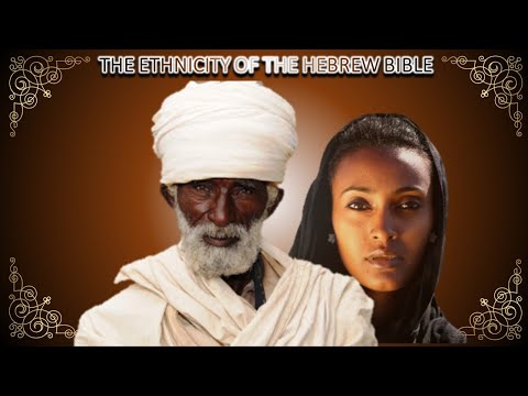 The Ethnicity of The Bible Part 1