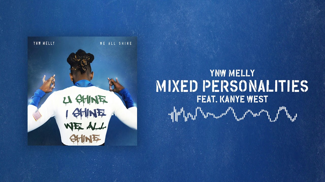 YNW Melly - Mixed Personalities (ft. Kanye West) [Official Audio]