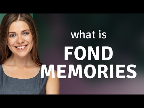 Unveiling the Warmth of "Fond Memories"