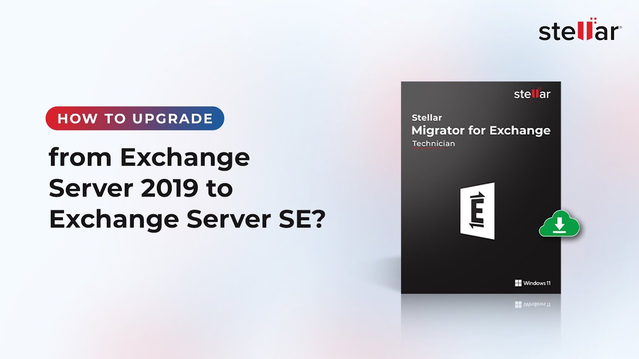 How to Upgrade from Exchange Server 2019 to Exchange Server SE?