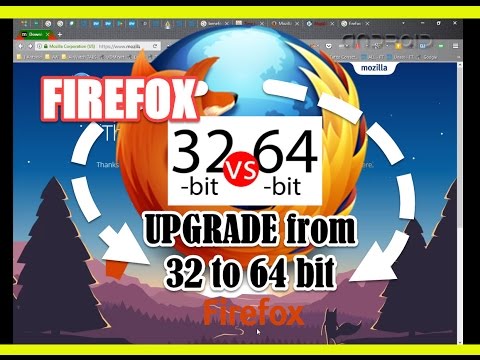 Switch Firefox 32bit to 64bit in easy upgrade - gain More RAM and better Security!