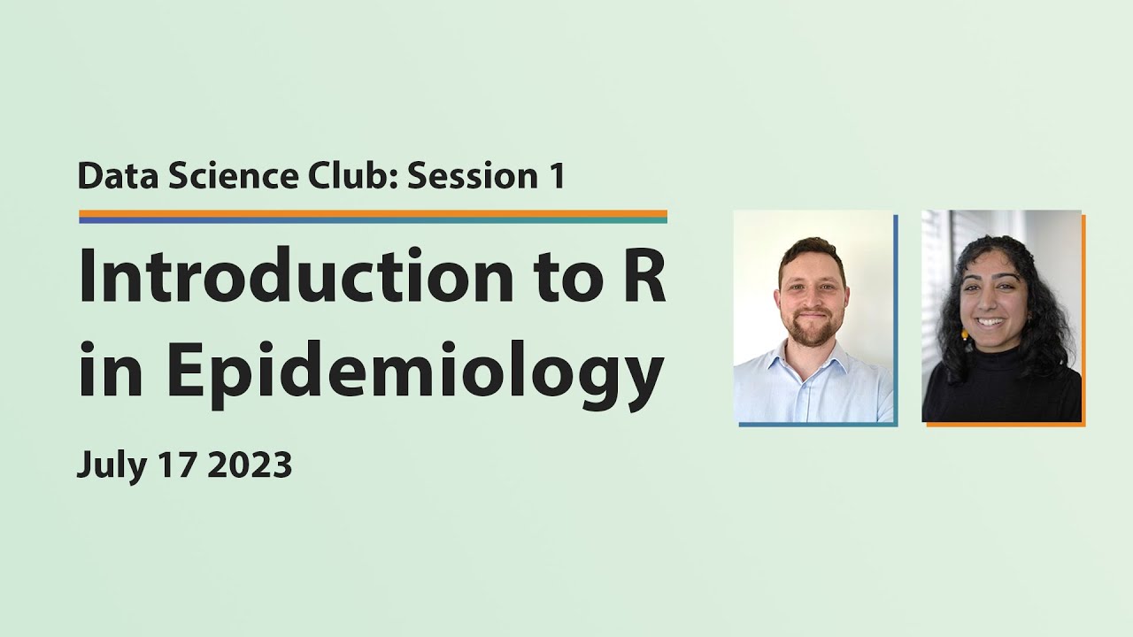 Introduction to R for Epidemiology - Session 1
