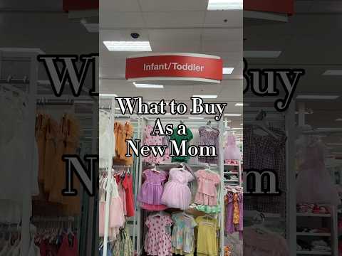 What to Buy as a New Mom