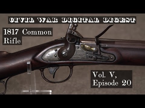 1817 Common Rifle - Vol. V, Episode 20