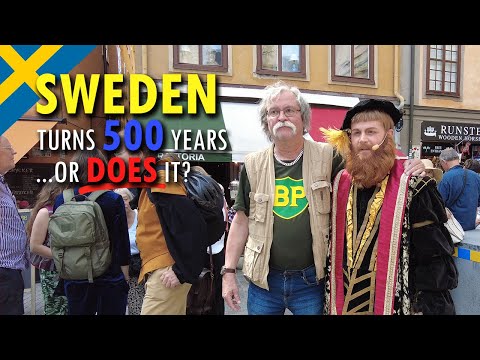 SWEDEN Turns 500 Years Old...or DOES It?