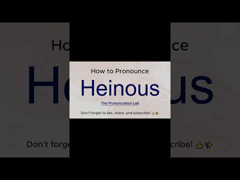 Heinous Pronunciation—How to Say Heinous? #pronunciation #howtopronounce #howtosay