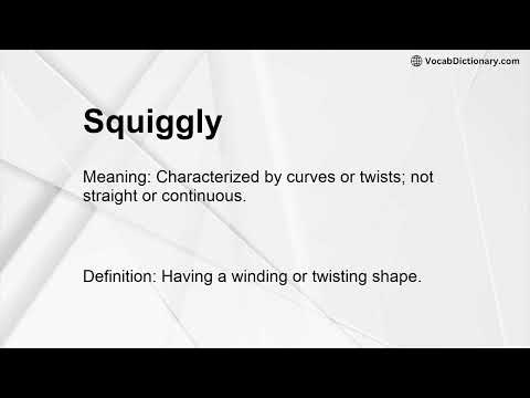 Squiggly Meaning