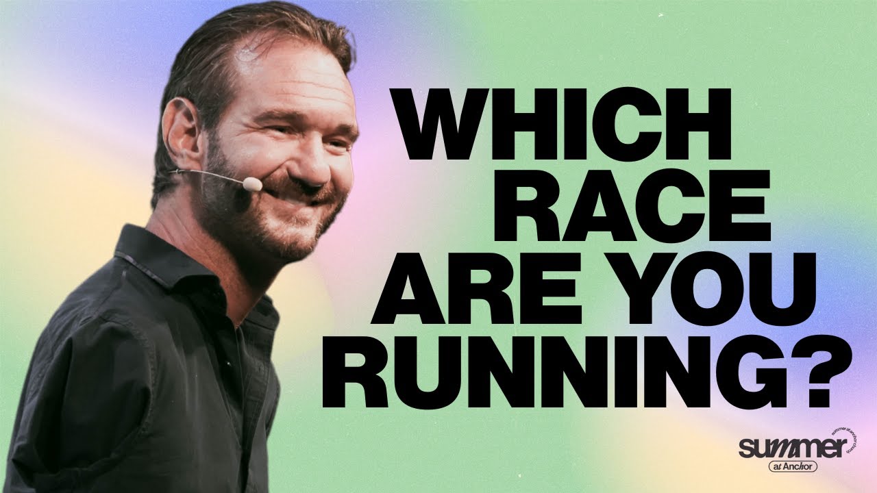 WHICH RACE ARE YOU RUNNING | Nick Vujicic | Anchor Church
