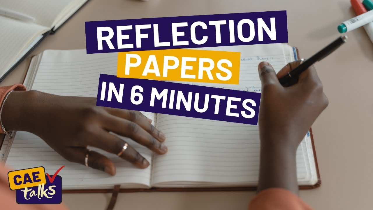 Reflection Papers in 6 Minutes