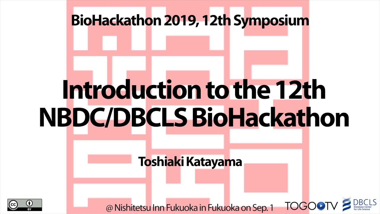 Introduction to the BioHackathon 2019 @ BioHackathon2019