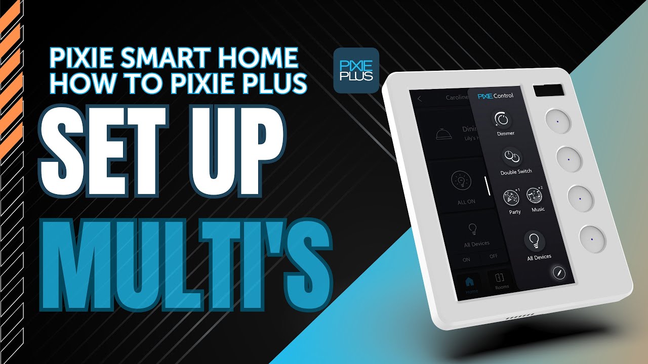 PIXIE Touch Panel Multifunction Buttons Configuration