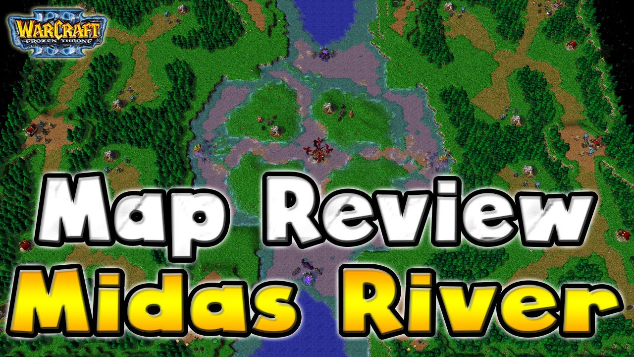 Warcraft 3 - Map Review | Midas River
