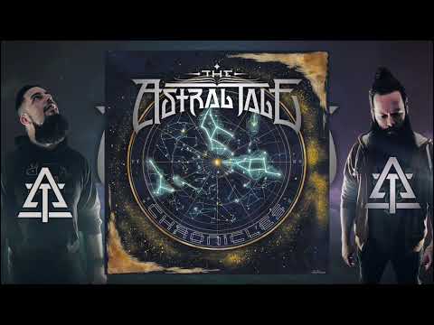 THE ASTRAL TALE - Chronicles (FULL ALBUM)