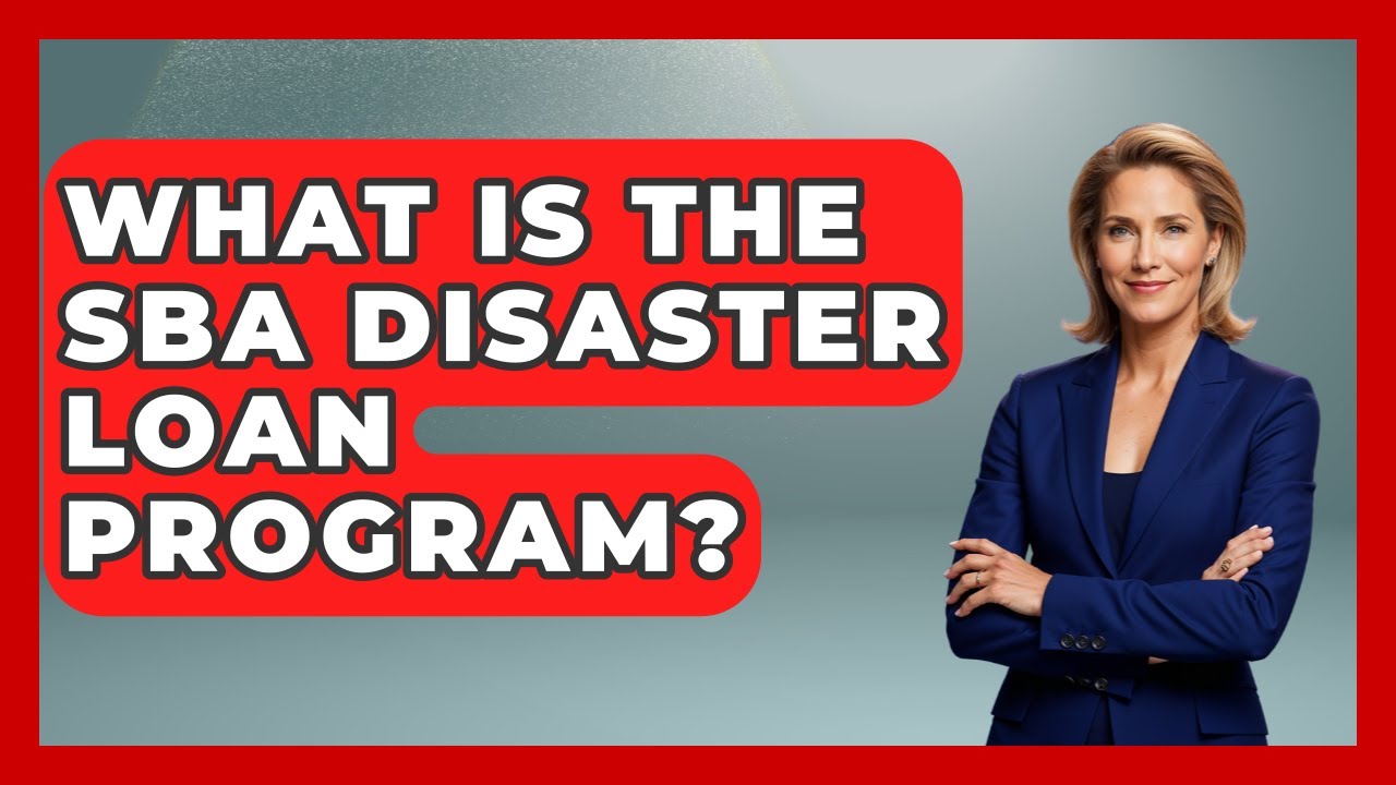 What Is The SBA Disaster Loan Program? - All About Capitalism