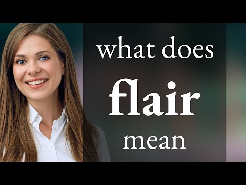 Flair • meaning of FLAIR