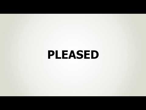 How to Pronounce Pleased