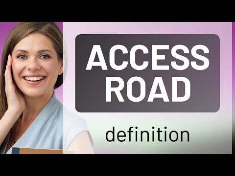 Access road — what is ACCESS ROAD definition