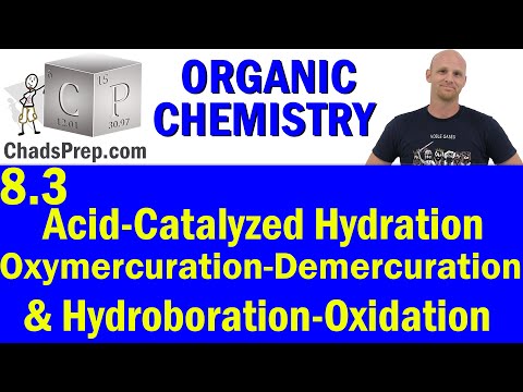8.3 Acid Catalyzed Hydration, Oxymercuration Demercuration, and Hydroboration Oxidation | OChemistry