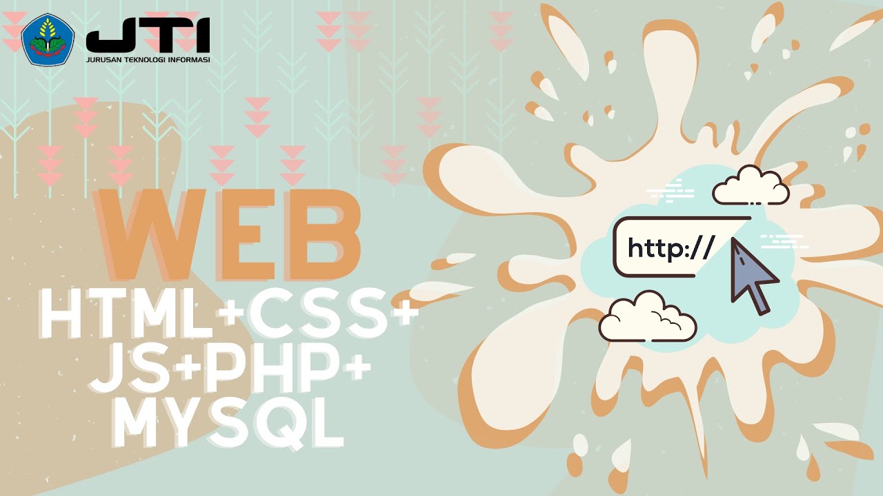 Penjelasan HTML + CSS + JS + PHP + MYSQL (Web Native)