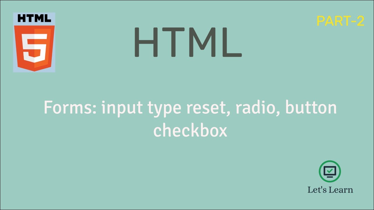 Allow user to select one or multiple choice, radio checkbox reset button | HTML Forms | Let's Learn