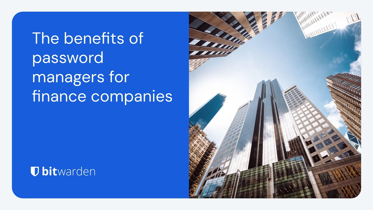 The benefits of password managers for finance companies