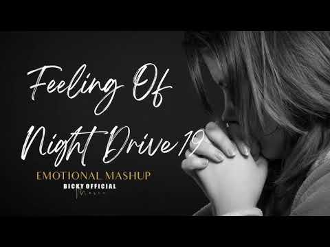 feelings of__ night drive___mashup sad___songπ§π§___2024