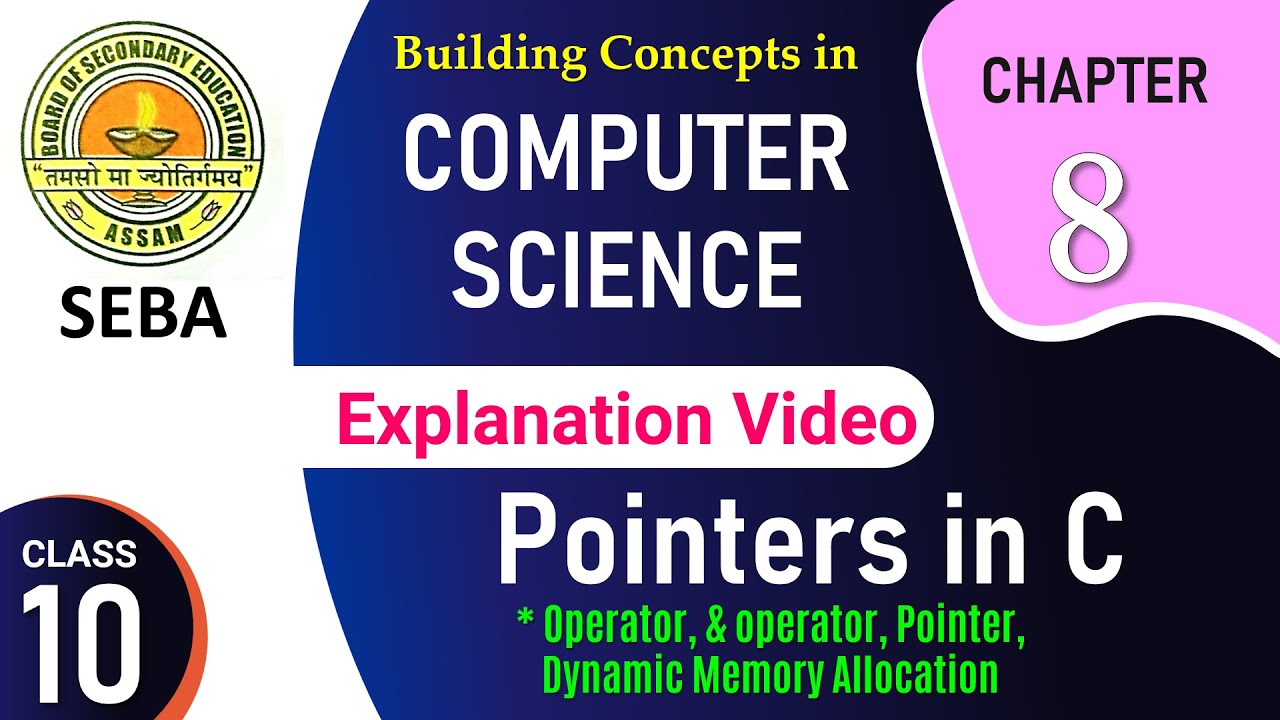 class 10 | computer science | chapter 8 | pointers in c | debs coding hub |dynamic memory allocation