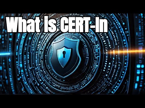 "Protecting India’s Cyberspace: How CERT-In Fights Cyber Threats and Secures Our Online World"