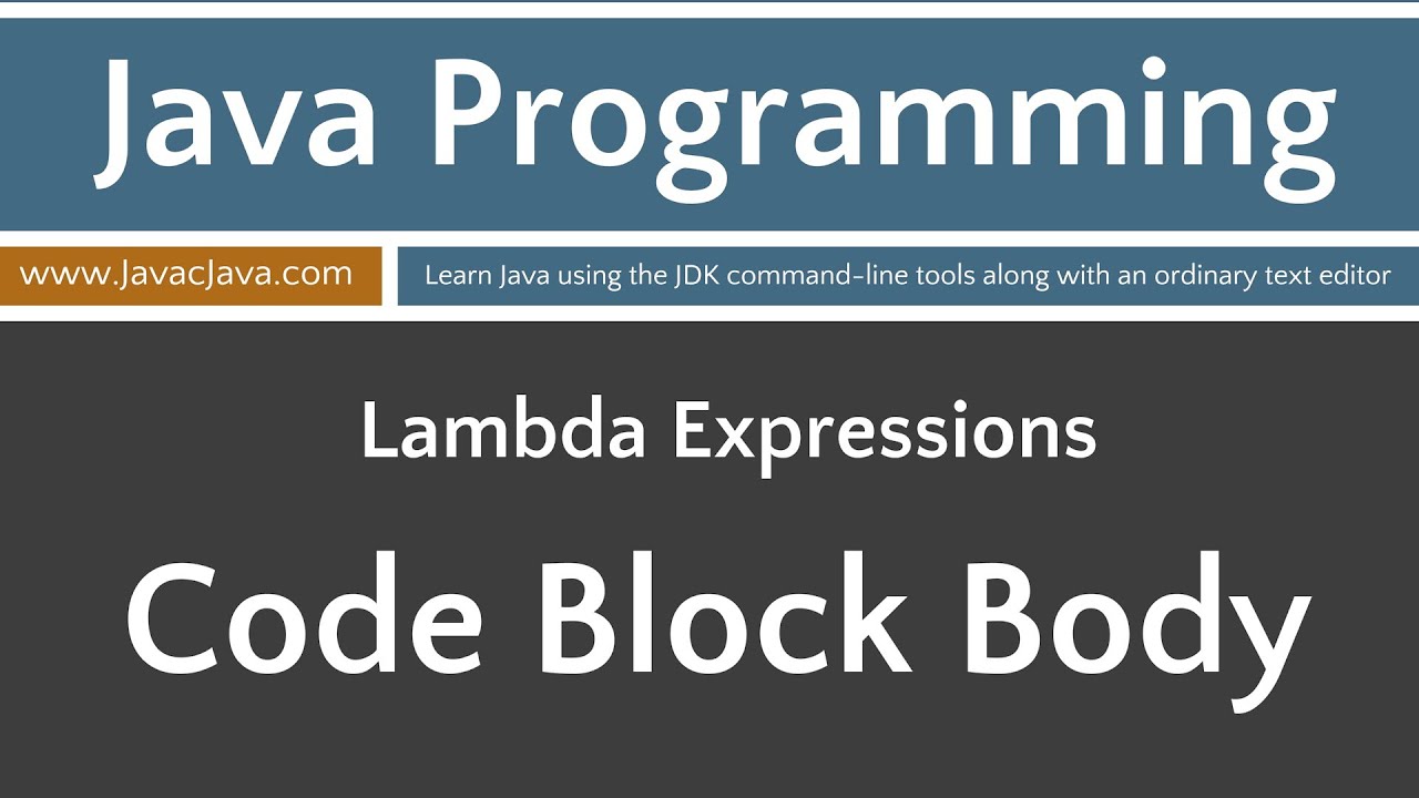Learn Java Programming - Lambda Expressions: Code Block Tutorial
