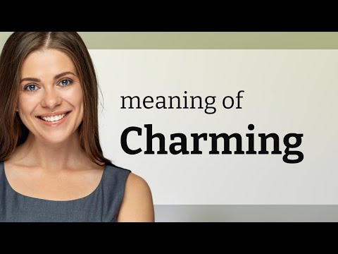 Charming | meaning of CHARMING