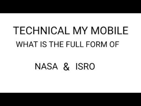 WHAT IS THE FULL FORM OF NASA, ISRO IN HINDI . BY TECHNICAL MY MOBILE