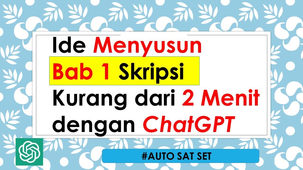 Dapat Ide Bab 1 Skripsi Kurang dari 2 Menit dengan ChatGPT