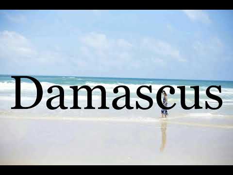 How To Pronounce Damascus๐๐๐๐๐๐Pronunciation Of Damascus