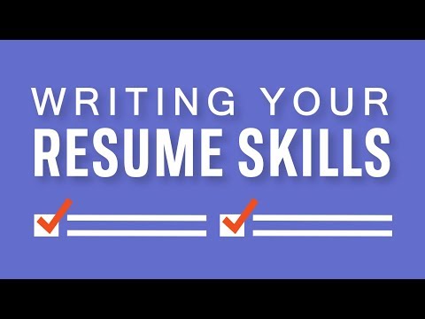 Writing Your Resume Skills Section: Do's and Don'ts
