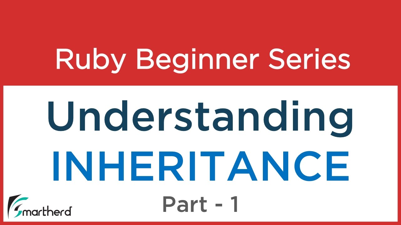 #45 Ruby Tutorial: Inheritance In Ruby Object Oriented Programming