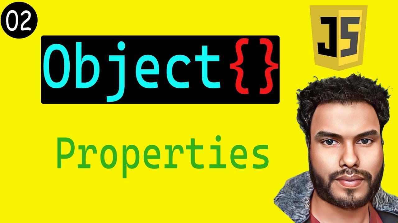 #02 Object Properties in JavaScript | for-in Loop | Add, Delete Object Props | Nested Object