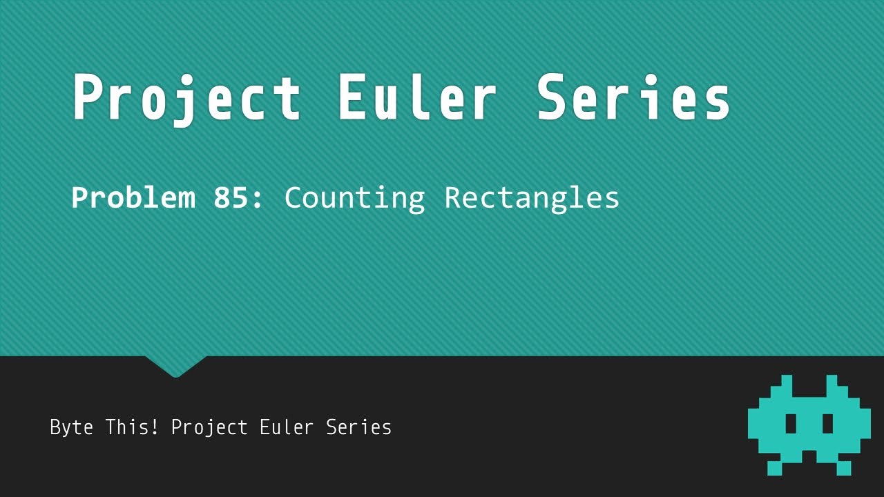 #85: Counting Rectangles - Project Euler