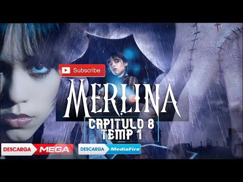 Merlina serie Miercoles capitulo 8 temp 1 mega mediafire descargar