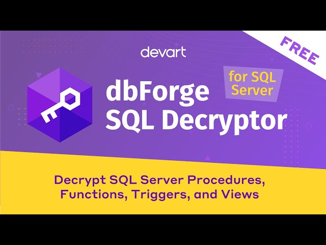 Dbforge Sql Decryptor For Sql Server Pricing Features And Reviews 2022 Free Demo