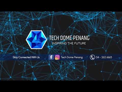 Welcome To Tech Dome Penang