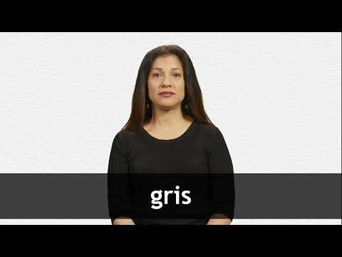 How to pronounce GRIS in Latin American Spanish