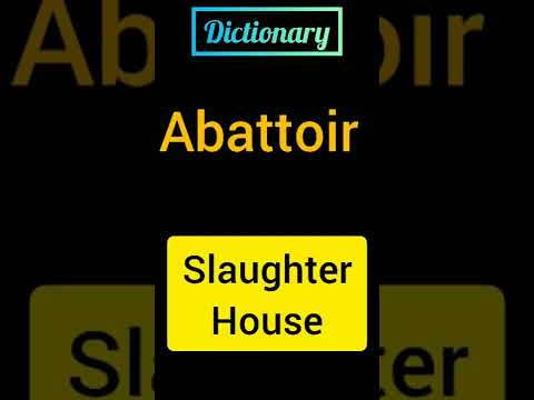 What is the meaning of Abattoir #Abottoir