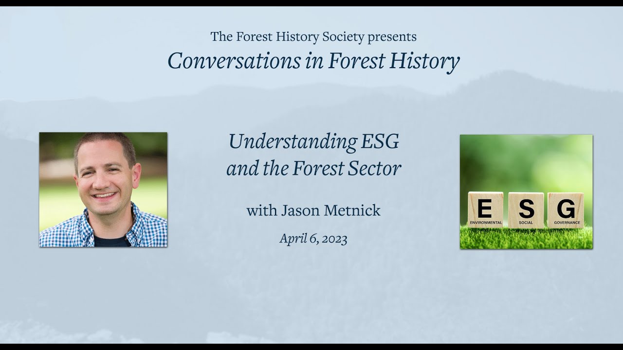 Jason Metnick - Understanding ESG and the Forest Sector