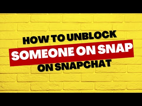 How to Unblock Someone on Snapchat