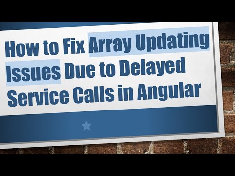 How to Fix Array Updating Issues Due to Delayed Service Calls in Angular