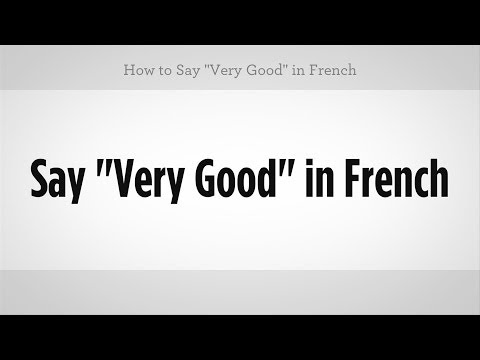How to Say "Very Good" in French | French Lessons