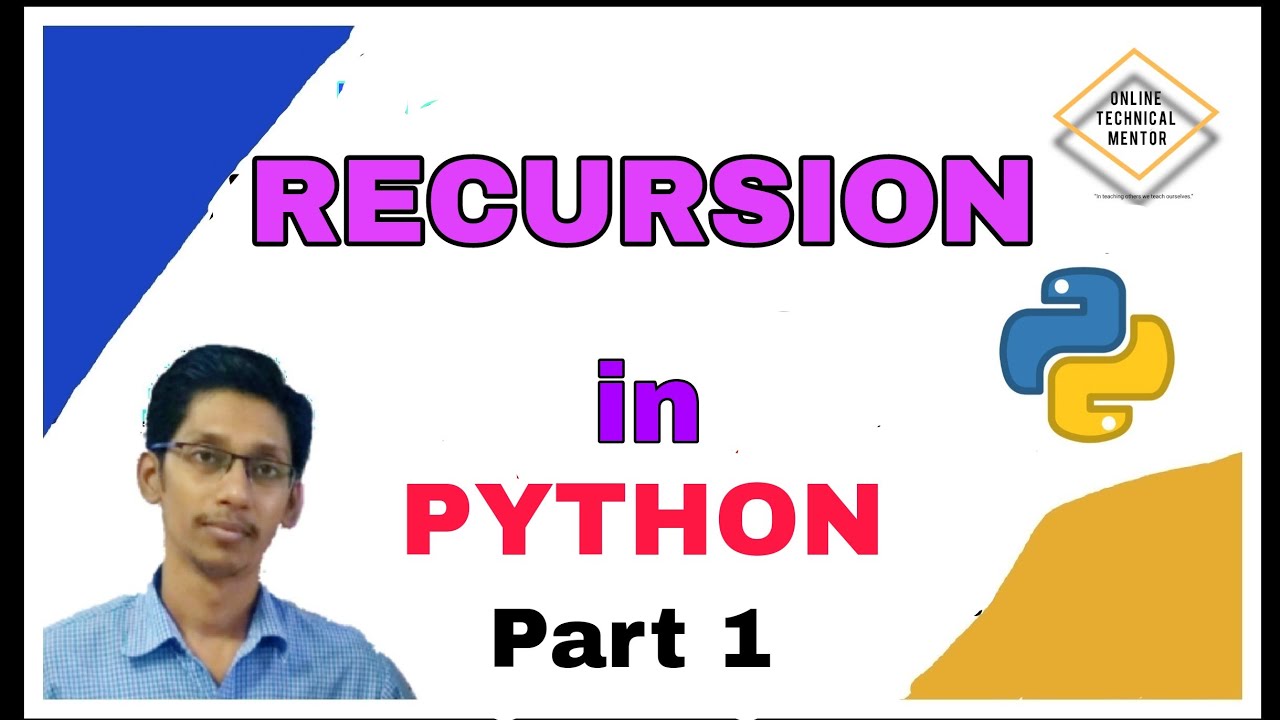 Recursion in Python Part 1 | Recursive Technique