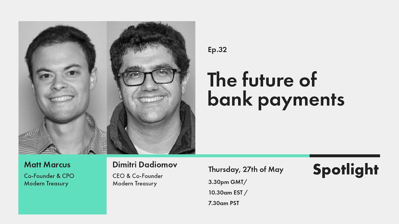 Modern Treasury | Spotlight | Episode 32