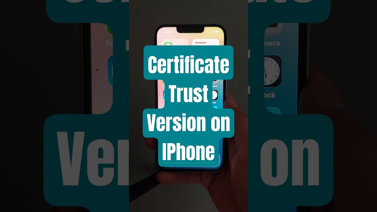 Certificate Trust Version on IPhone