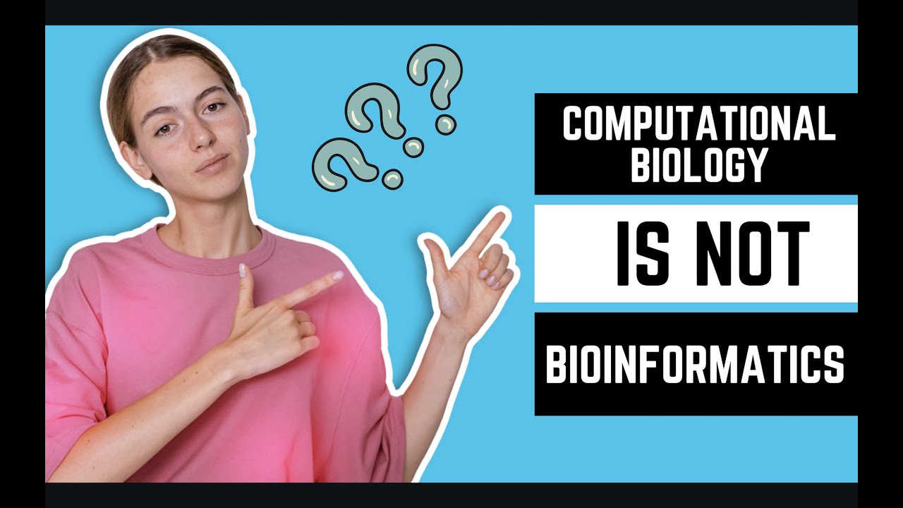 Computational biology IS NOT Bioinformatics
